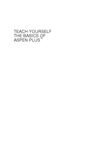دانلود کتاب Teach Yourself the Basics of Aspen Plus ویرایش 1