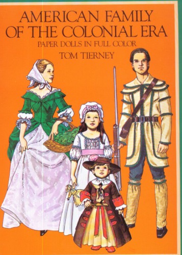 دانلود کتاب American Family of the Colonial Era - Paper Dolls In Full Color