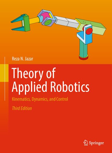 خرید و قیمت دانلود کتاب Theory Of Applied Robotics Kinematics Dynamics And Control Third Ed 
