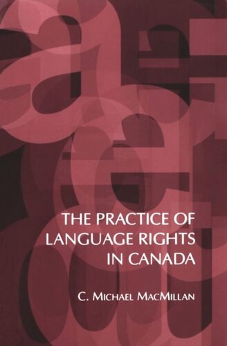 خرید و قیمت دانلود کتاب The Practice of Language Rights in Canada 1998 ...